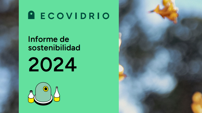 Informe de Sostenibilidad 2024: Ecovidrio refuerza el servicio a las empresas para acompañarlas ...